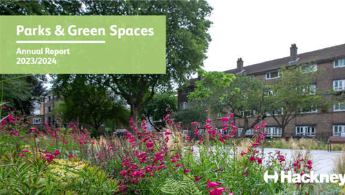 Example Parks annual report / impact report (Hackney Parks and green ...